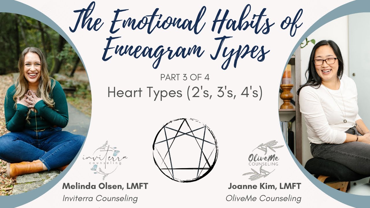 The Emotional Habits Enneagram Types (Part 3: Heart Types) - YouTube