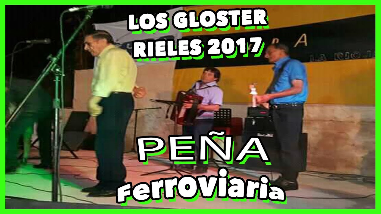 LOS GLOSTER / En vivo en la Peña Ferroviaria 2017 / CLUB RIELES ...