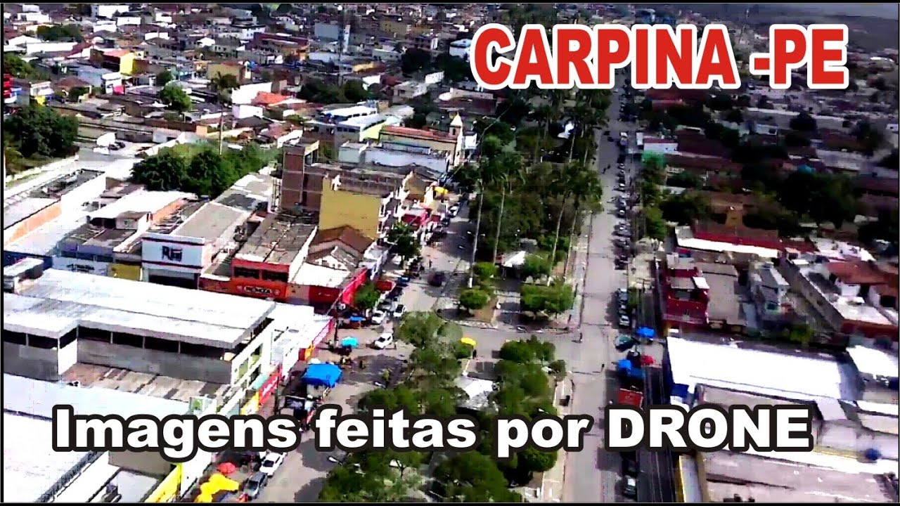 CARPINA -PE imagens feitas por DRONE. - YouTube