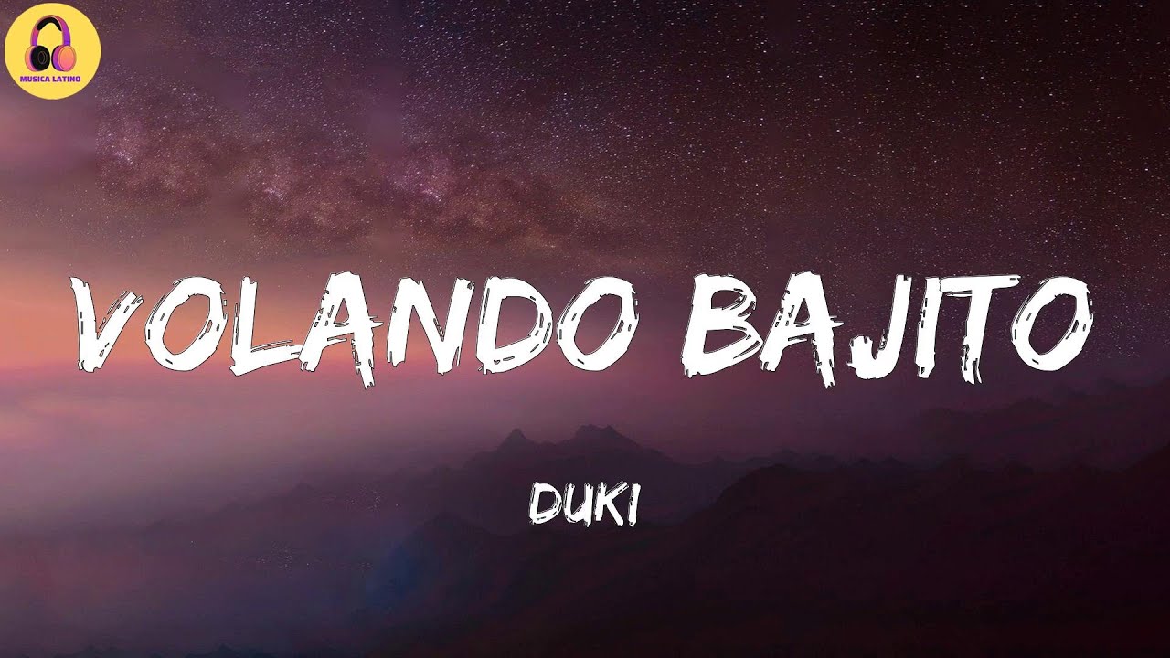 Duki-Volando Bajito (Letra/Lyrics) - YouTube