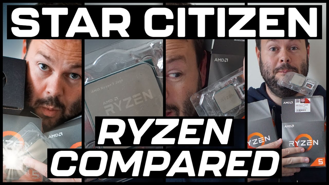 Star Citizen 5600X Vs 3600 Vs 2600 Vs 1600 Ryzen CPU YouTube