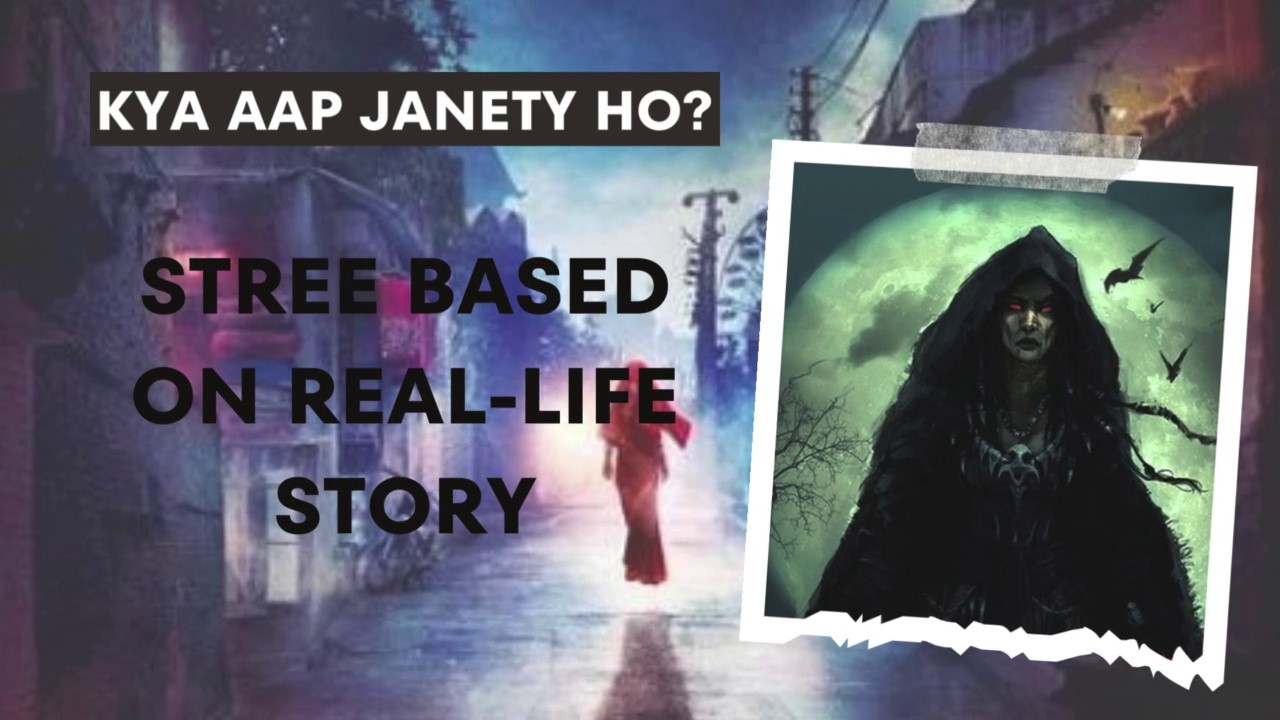 Stree Based On This Real Life Story | Unknown Facts | Stree 2 ...