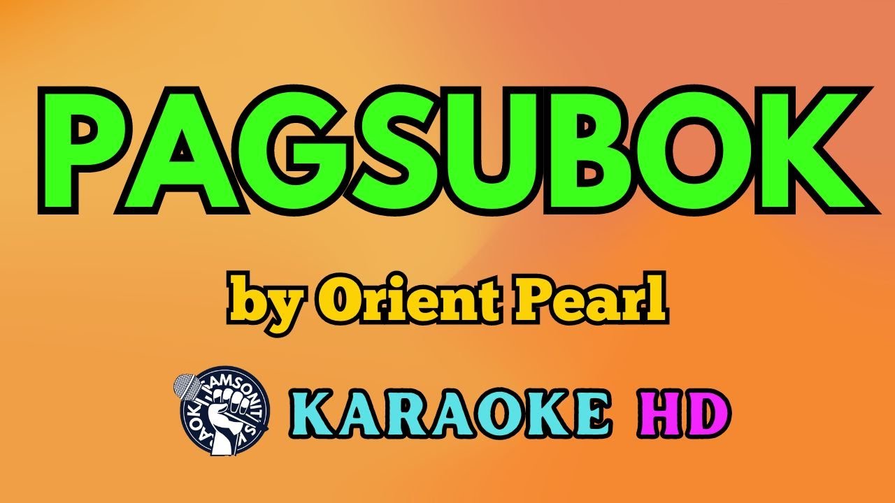 Pagsubok KARAOKE by Orient Pearl 4K HD @samsonites - YouTube