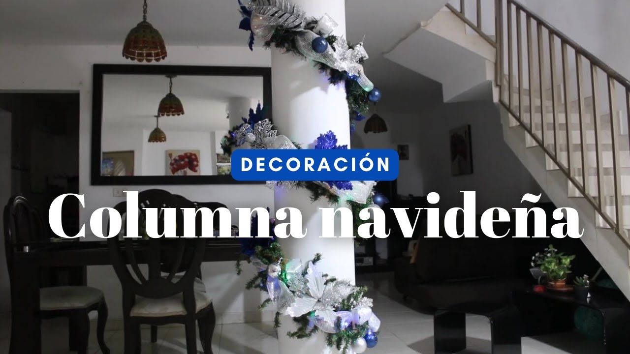 Decoración de una columna navideña | Decorando con Yoli - YouTube