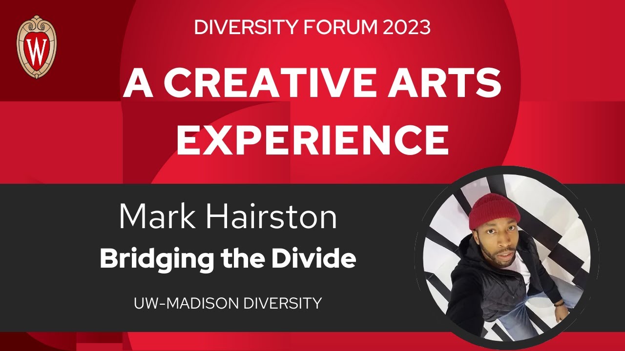 Bridging the Divide: A Creative Arts Experience | UW–Madison Diversity ...