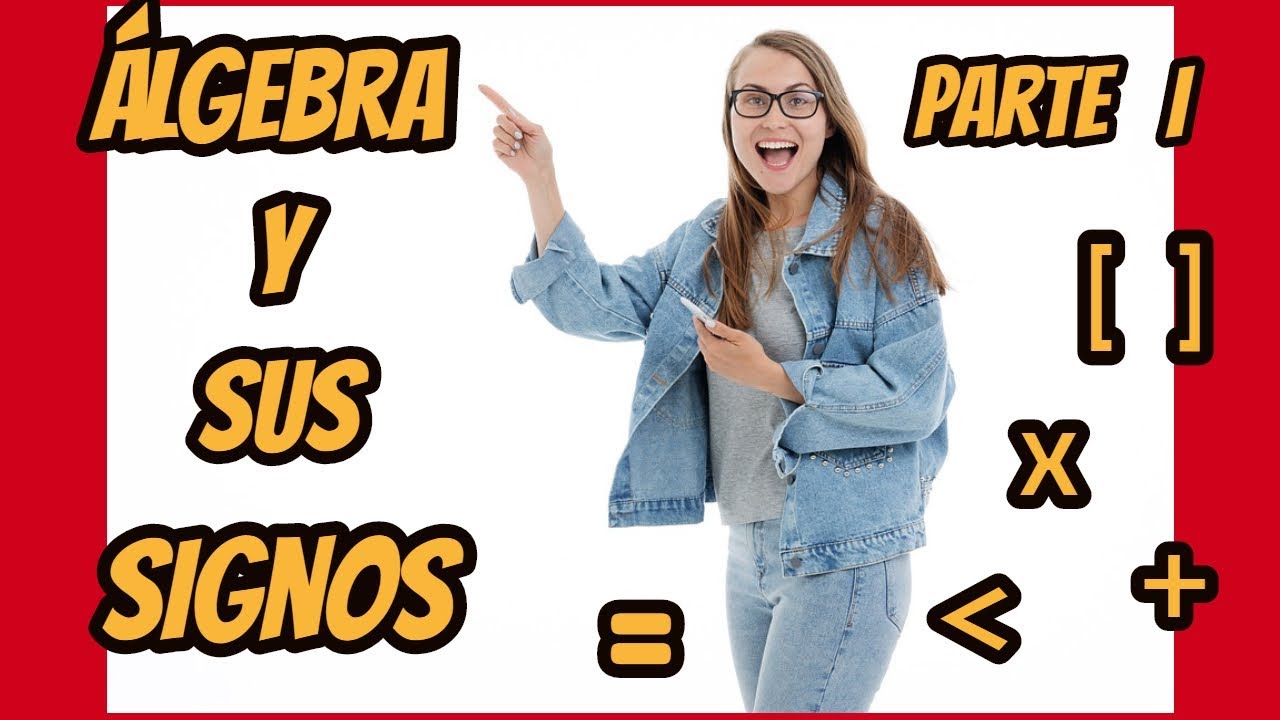 SIGNOS del Álgebra (Parte I) Signos de OPERACIÓN 🤩 2021 - YouTube