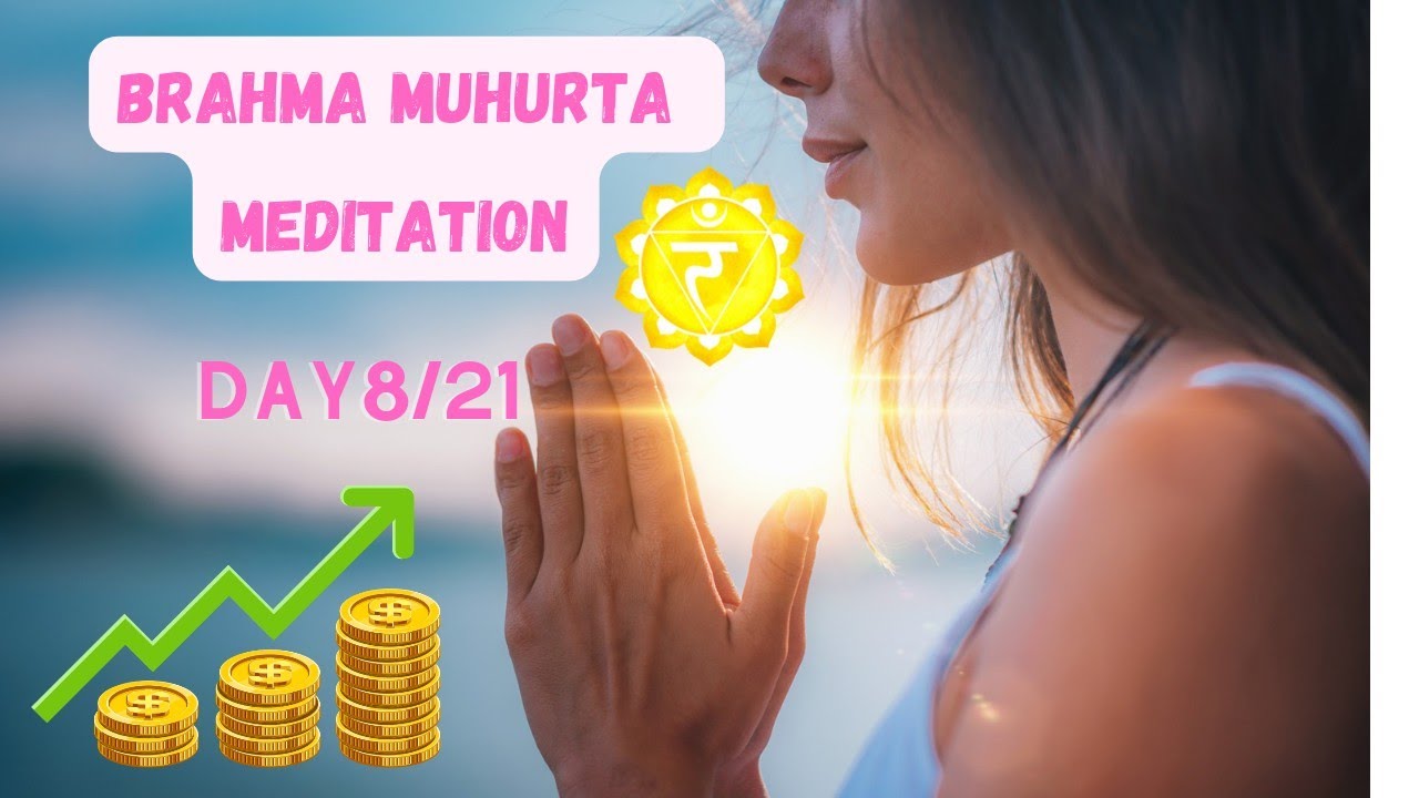 Brahma Muhurta Meditation Day 8/21, heal your money karma in the Solar ...