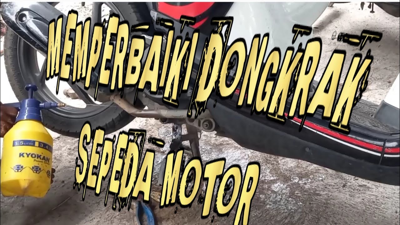 MEMPERBAIKI DONGKRAK SEPEDA MOTOR YANG MACET @SUPARTADODE - YouTube