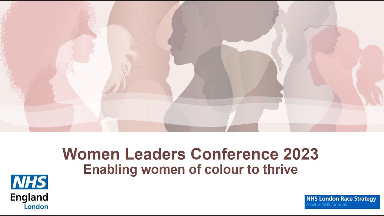 NHS Women Leaders Conference - Enabling women of colour to thrive ...