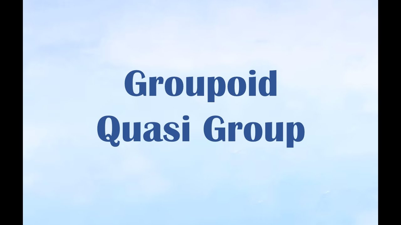 Groupoid || Quasi Group|| Binary operation || Groupoid with examples ...