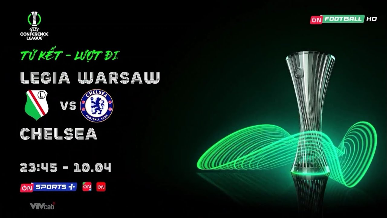 ON SPORTS+ | LEGIA WARSAW VS CHELSEA (23:45 - 10/4) - YouTube