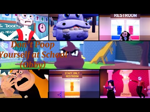 Roblox - Don’t Poop Yourself at School (Obby) - [Full Walkthrough ...