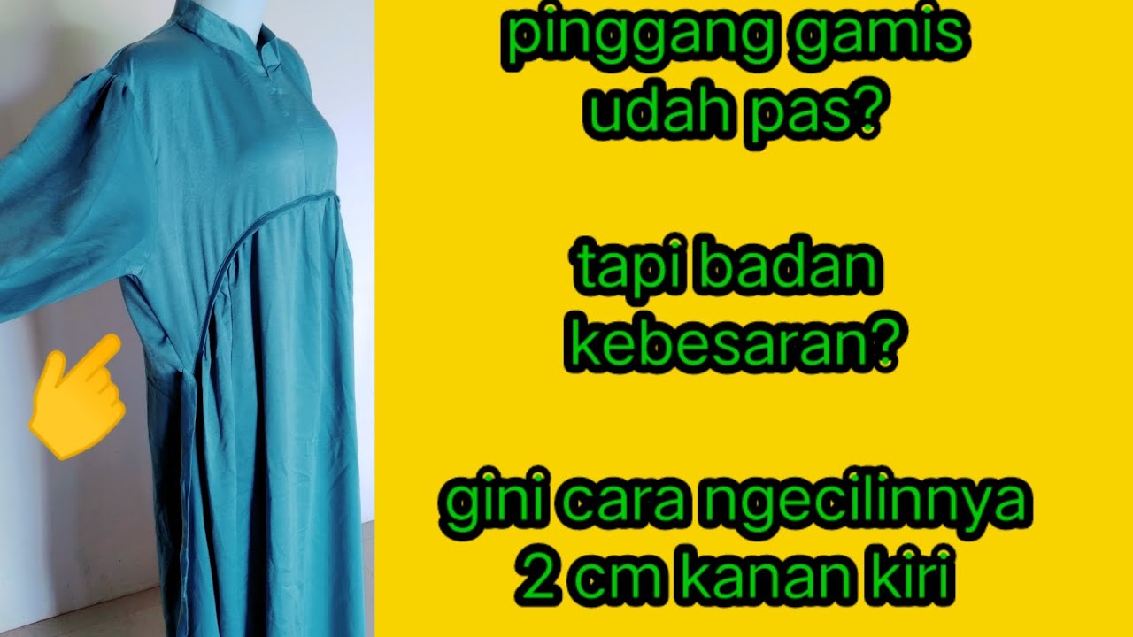 CARA MENGECILKAN GAMIS YANG KEBESARAN | TUTORIAL PERMAK GAMIS - YouTube