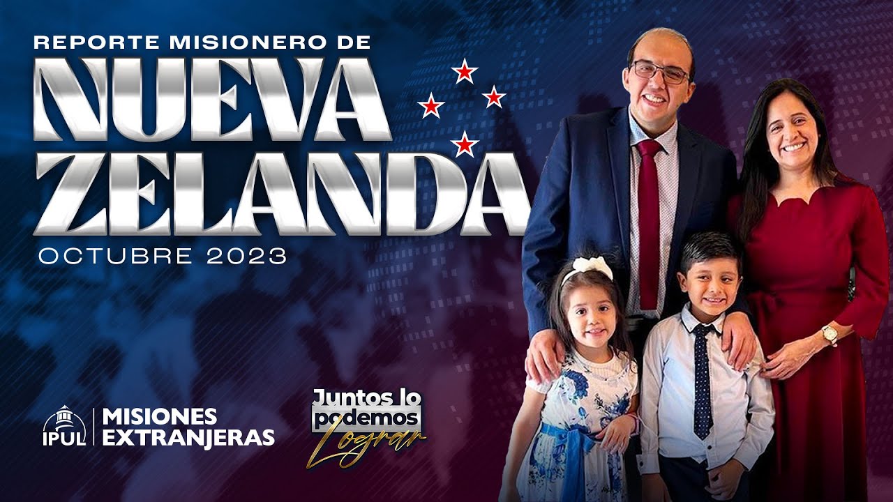 Reporte Misionero New Zealand | IPUL Misiones Extranjeras - YouTube