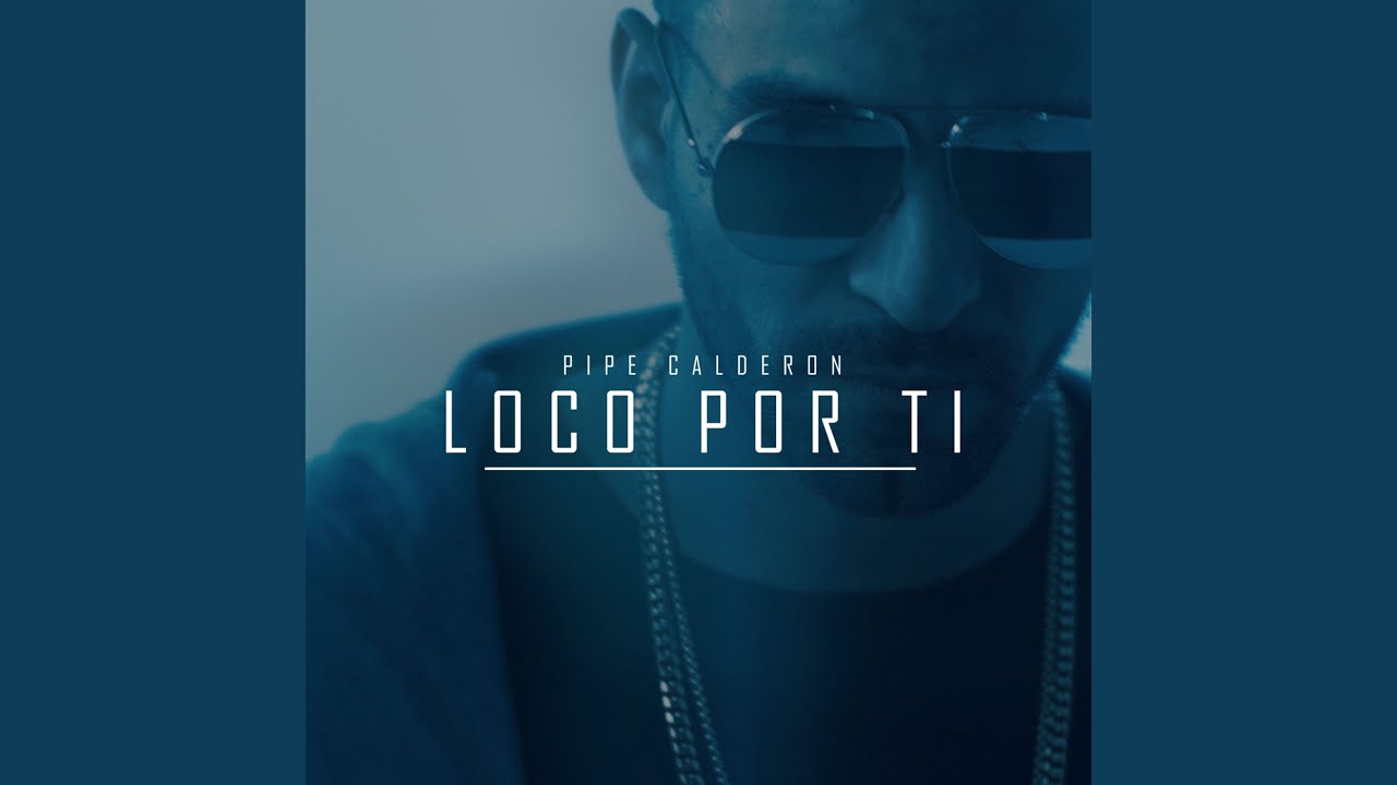 Loco por Ti - YouTube Music