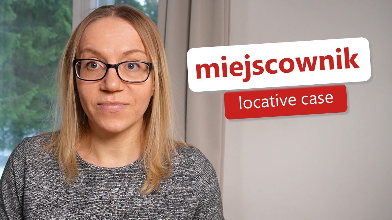 Locative case | MIEJSCOWNIK - YouTube
