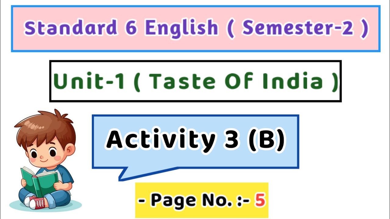 STANDARD 6 ENGLISH SEM 2 UNIT 1 || TASTE OF INDIA || ACTIVITY 3(B ...