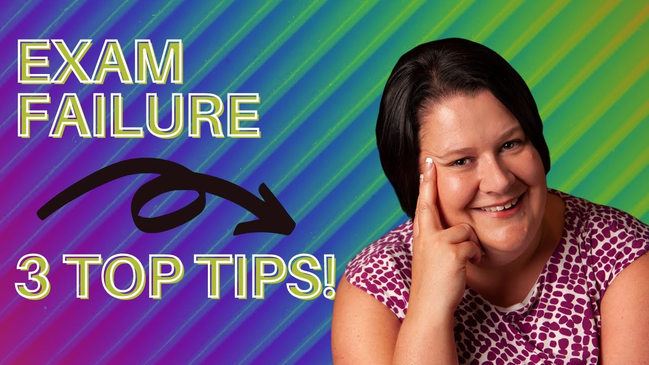 Exam Failure - 3 Top Tips HOW to deal with exam disappointment - YouTube
