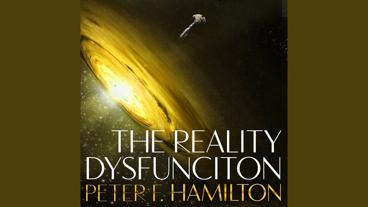 Chapter 286 - The Reality Dysfunction - The Night's Dawn trilogy, Book 1 - YouTube