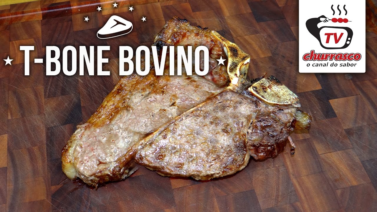 Como Fazer T-Bone Bovino - Tv Churrasco - YouTube