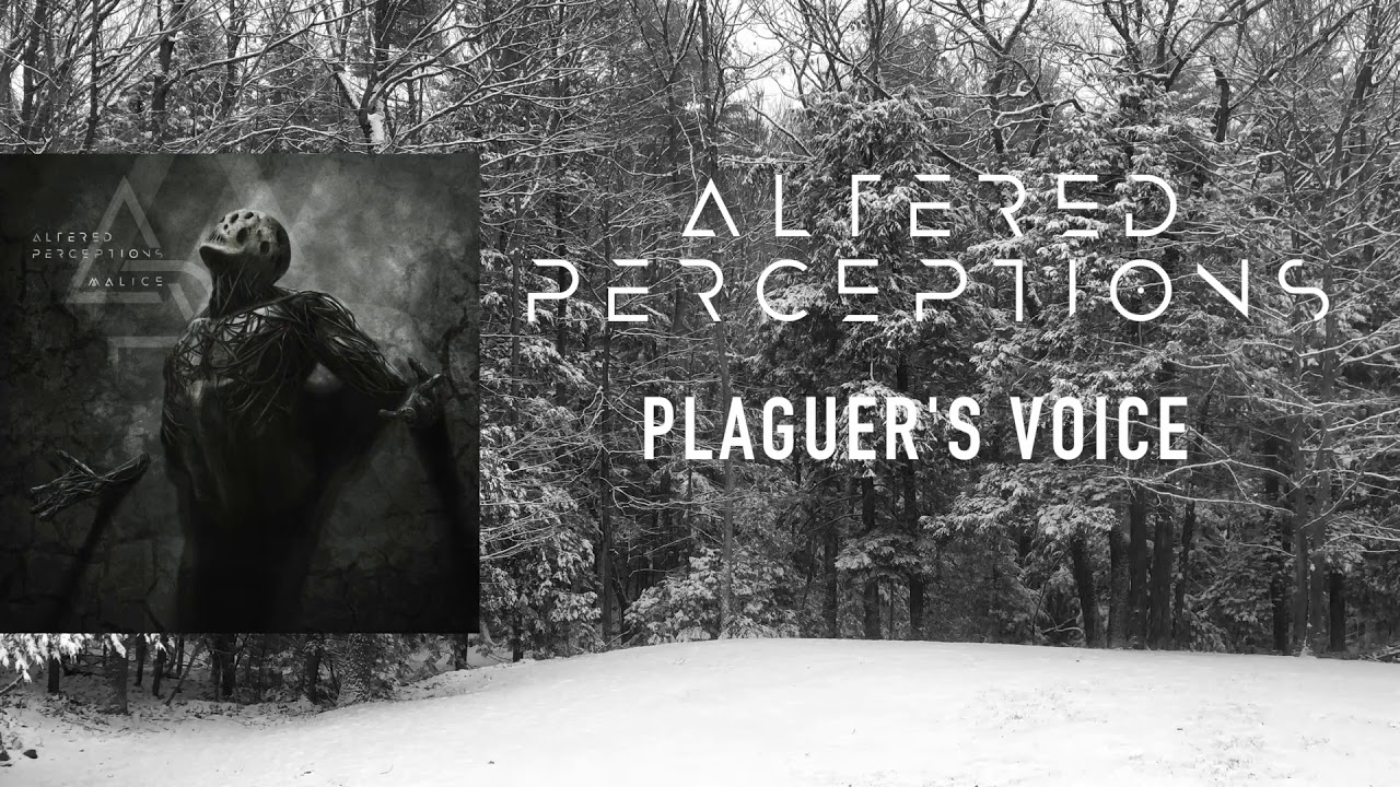 Altered Perceptions- Plaguer's Voice - YouTube