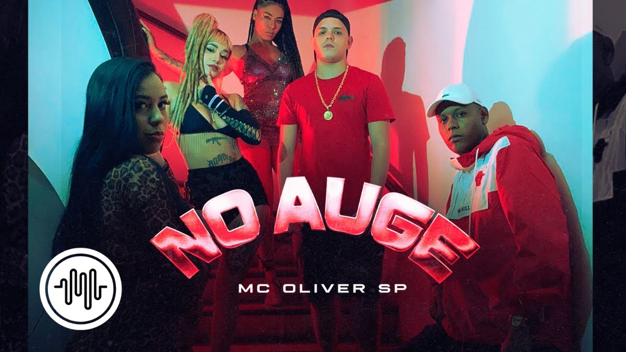 MC Oliver SP - No Auge (Prod DJ Alex BNH) (Lab Sonoro) - YouTube