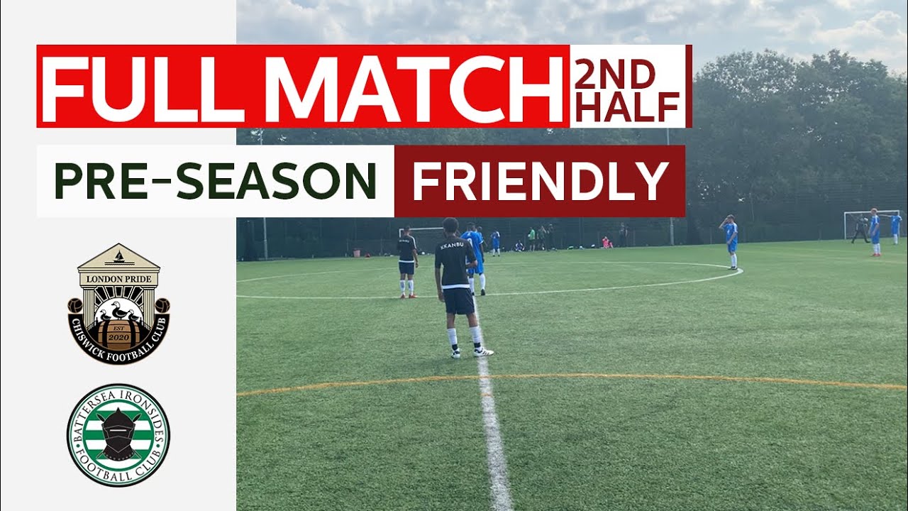 20200809 Chiswick FC vs Battersea Ironsides Reserves 2nd Half - YouTube