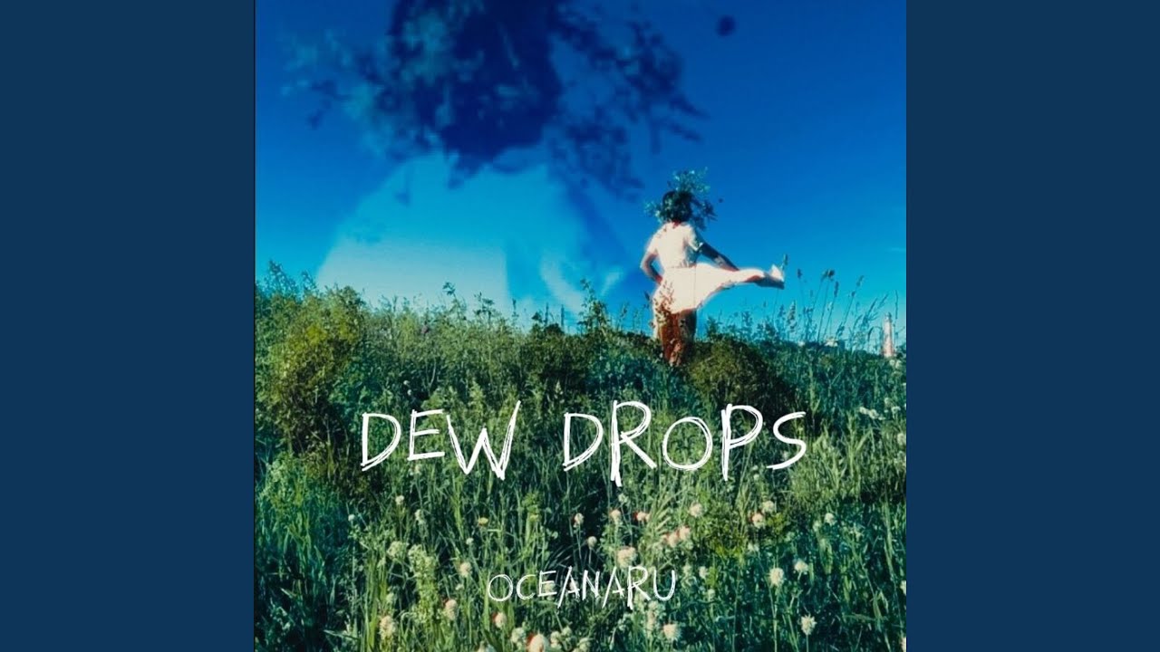 Dew Drops - YouTube