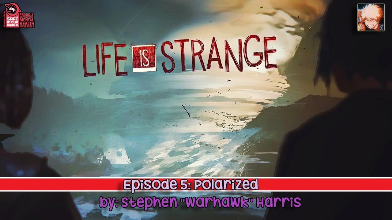 Life is Strange Episode 5: Polarized walkthrough - YouTube