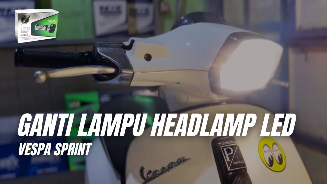 REKOMENDASI HEADLAMP LAMPU DEPAN LED VESPA MATIC SPRINT 150 - YouTube