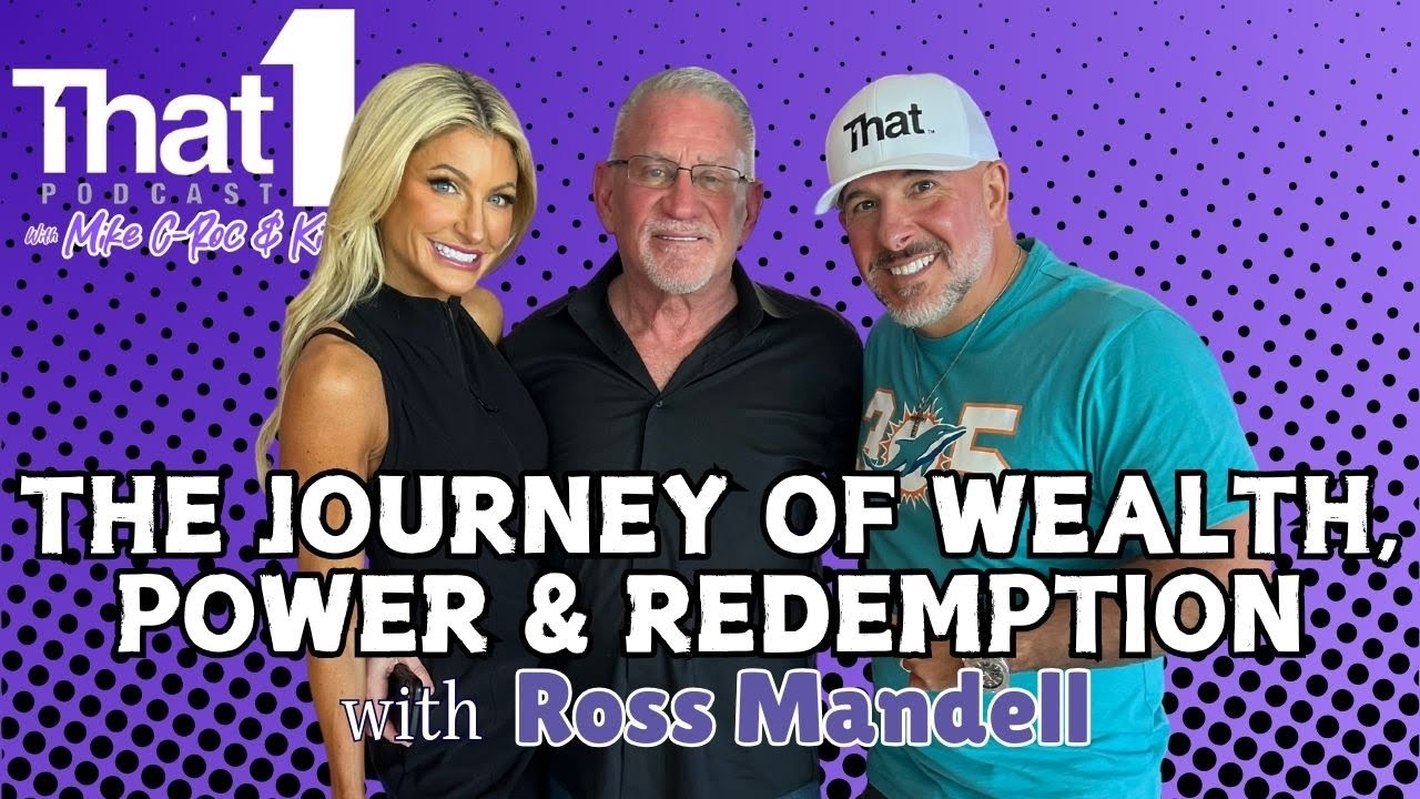 Ross Mandell’s Journey of Wealth, Power & Redemption - YouTube
