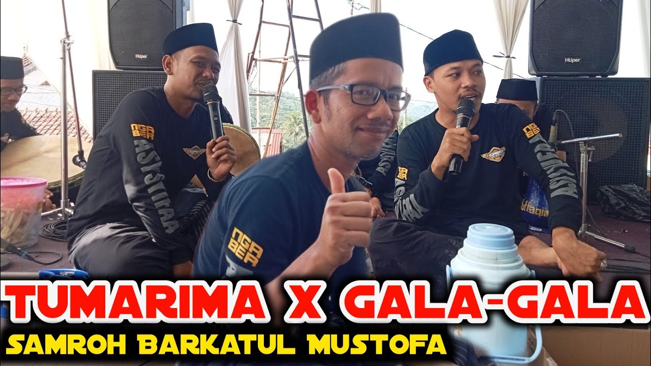 Tumarima & Gala-Gala, Samroh Barkatul Mustofa. - YouTube