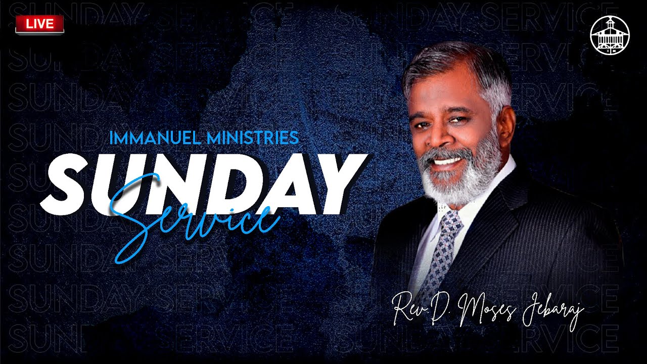25th JAN 2026 | SUNDAY SERVICE 🔴LIVE | REV. D. MOSES JEBARAJ | IMMANUEL ...