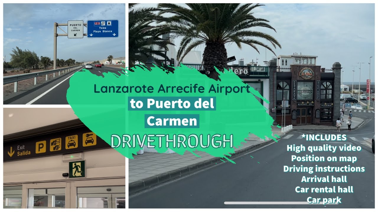 Lanzarote Arrecife Airport to Puerto del Carmen drivethrough - includes ...