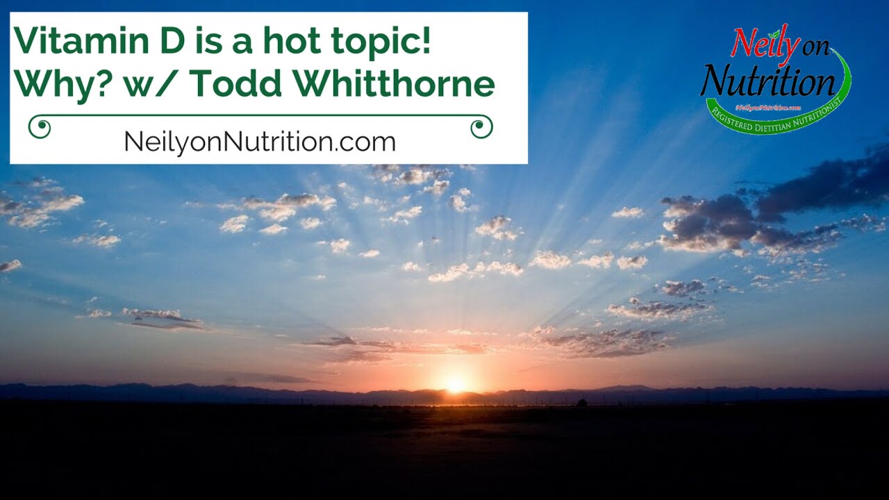 Vitamin D is a hot topic! Why? Interview with Todd Whitthorne - YouTube