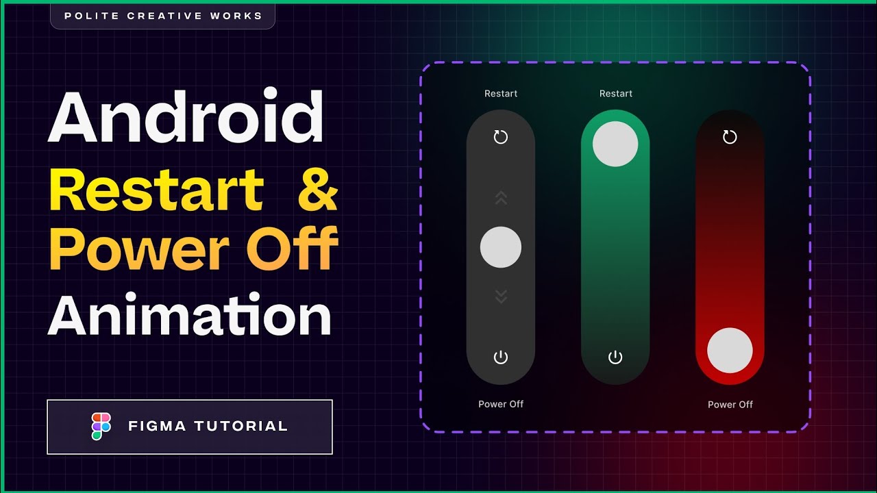 Design Tutorial Creating Android Restart And Power Off Animation In Figma Youtube