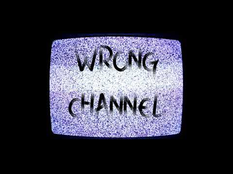 Wrong Channel - YouTube