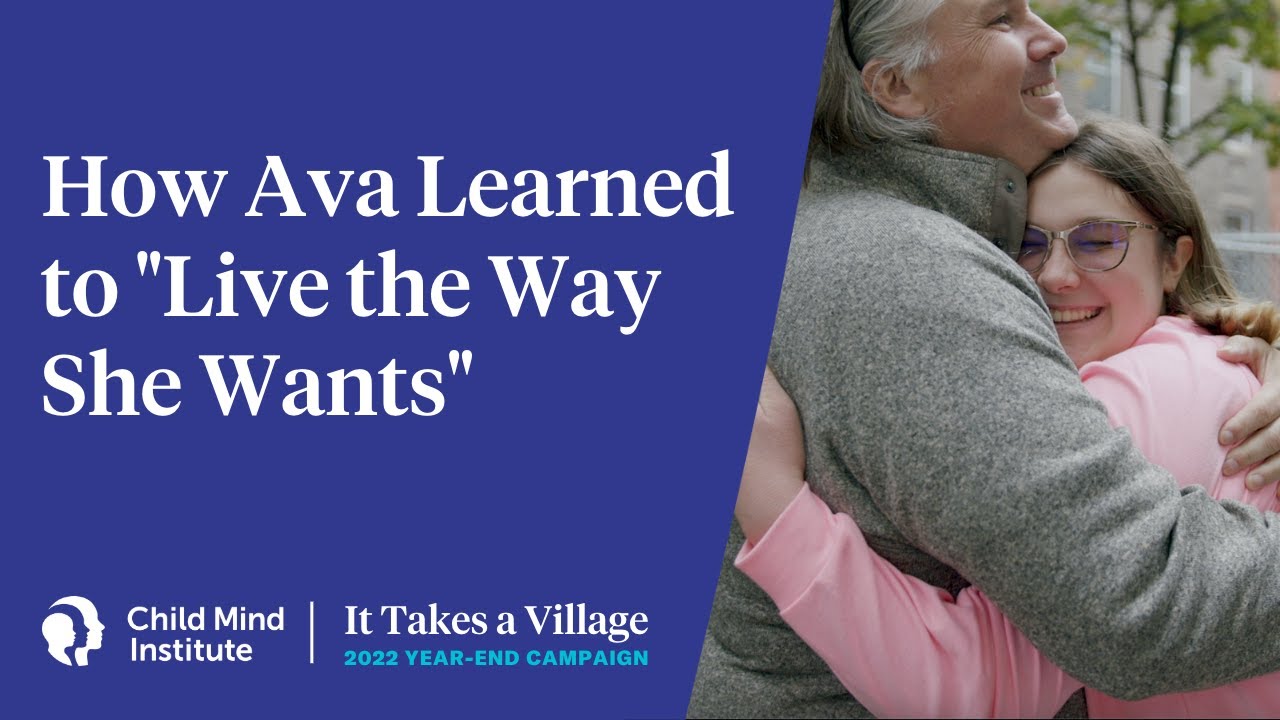 How Ava Learned to "Live the Way She Wants" | Care at the Child Mind ...