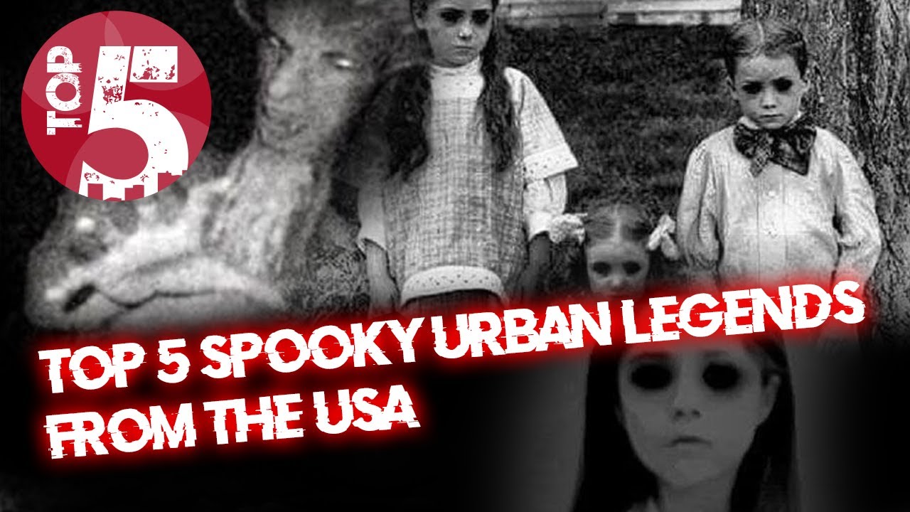 Top 5 Spooky Urban Legends from the USA - YouTube