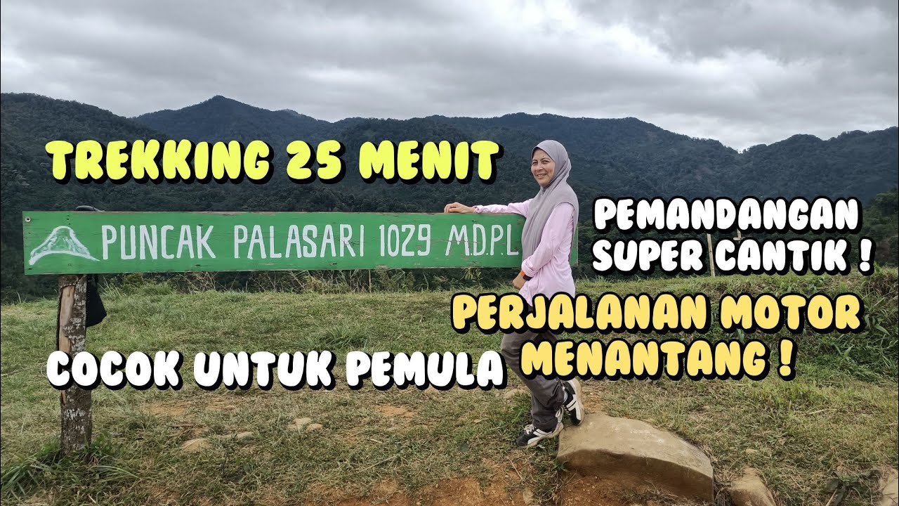 Trekking 25 Menit ke Puncak Gunung Palasari Sukamakmur, Pemandangan ...