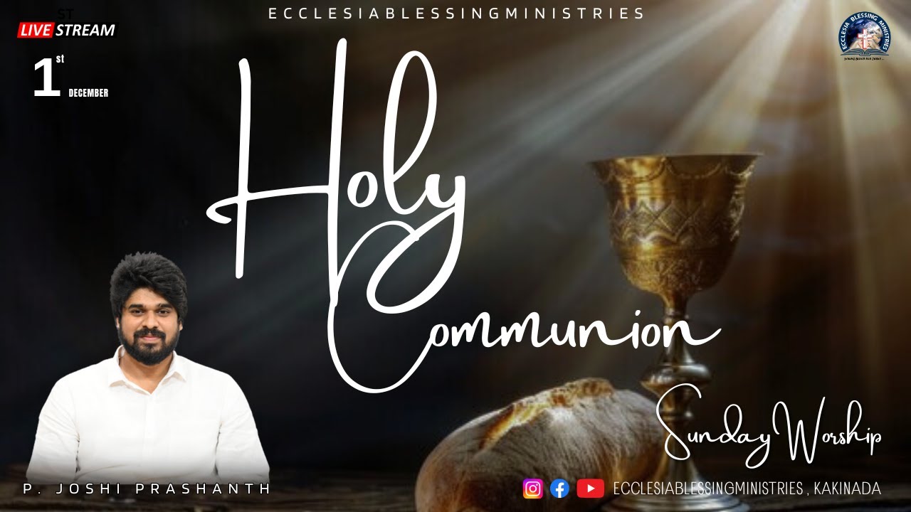 HOLY COMMUNION | SUNDAY WORSHIP | 01 - 12 - 2024 | BRO. P. JOSHI ...