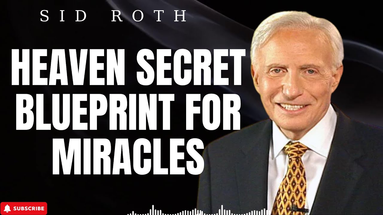 God Almighty - Heaven Secret Blueprint for Miracles - Sid Roth 2024 ...