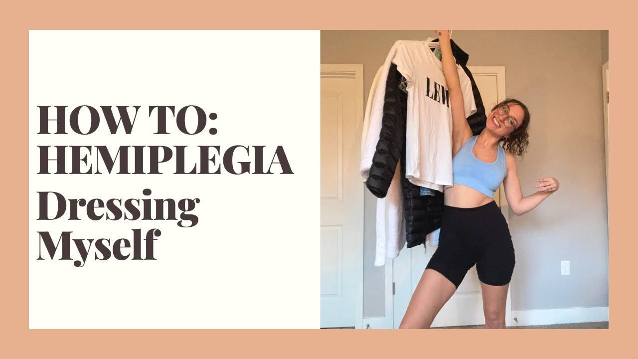 Dressing Myself with ONE ARM | How To: Hemiplegia | Shaelyn - YouTube