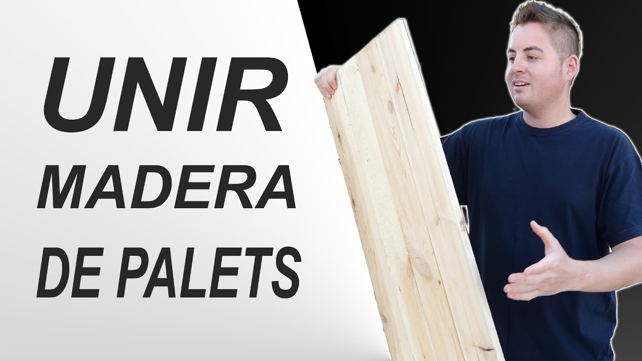 Unir madera de palets con tarugos o espigas - YouTube