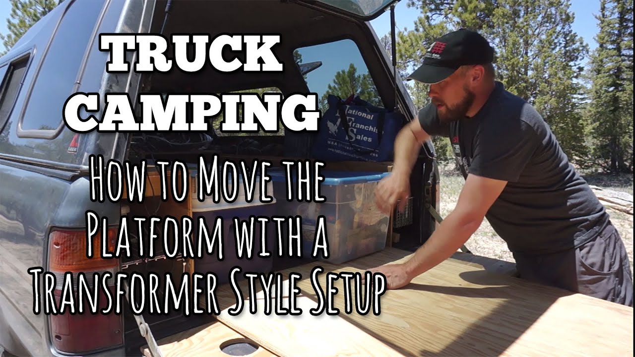 Pickup Truck Camping: The Transformer Style Moving Platform - YouTube