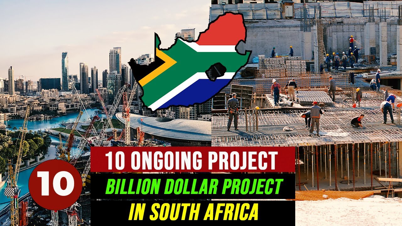 10 Ongoing projects in South Africa - YouTube