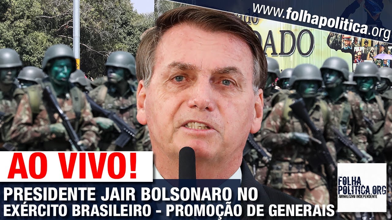 AO VIVO: PRESIDENTE JAIR BOLSONARO NO EXÉRCITO BRASILEIRO - OFICIAIS ...