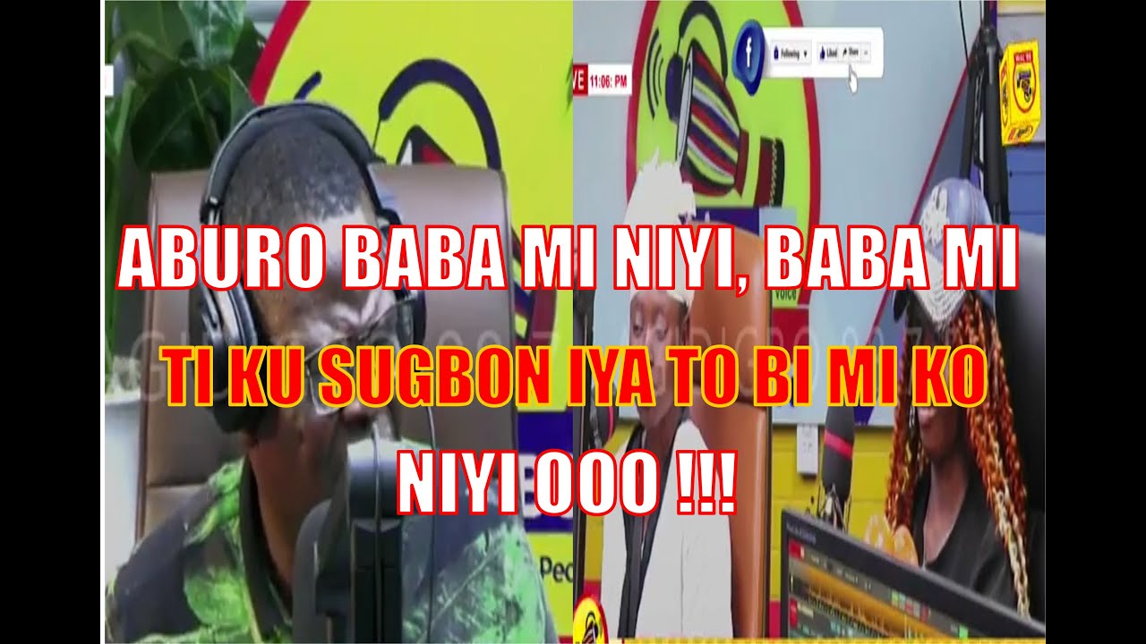 KOKORO ALATE | ABURO BABA MI NIYI, BABA MI TI KU SUGBON IYA TO BI MI KO ...