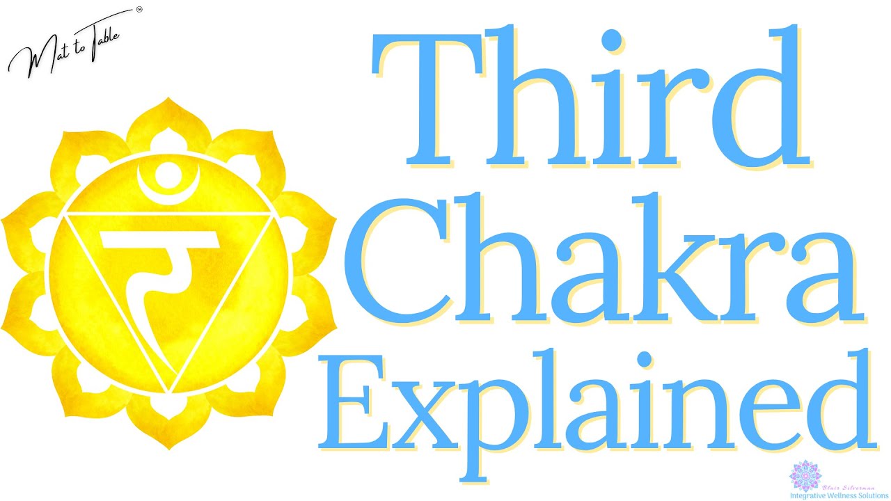 Third Chakra Explained - YouTube