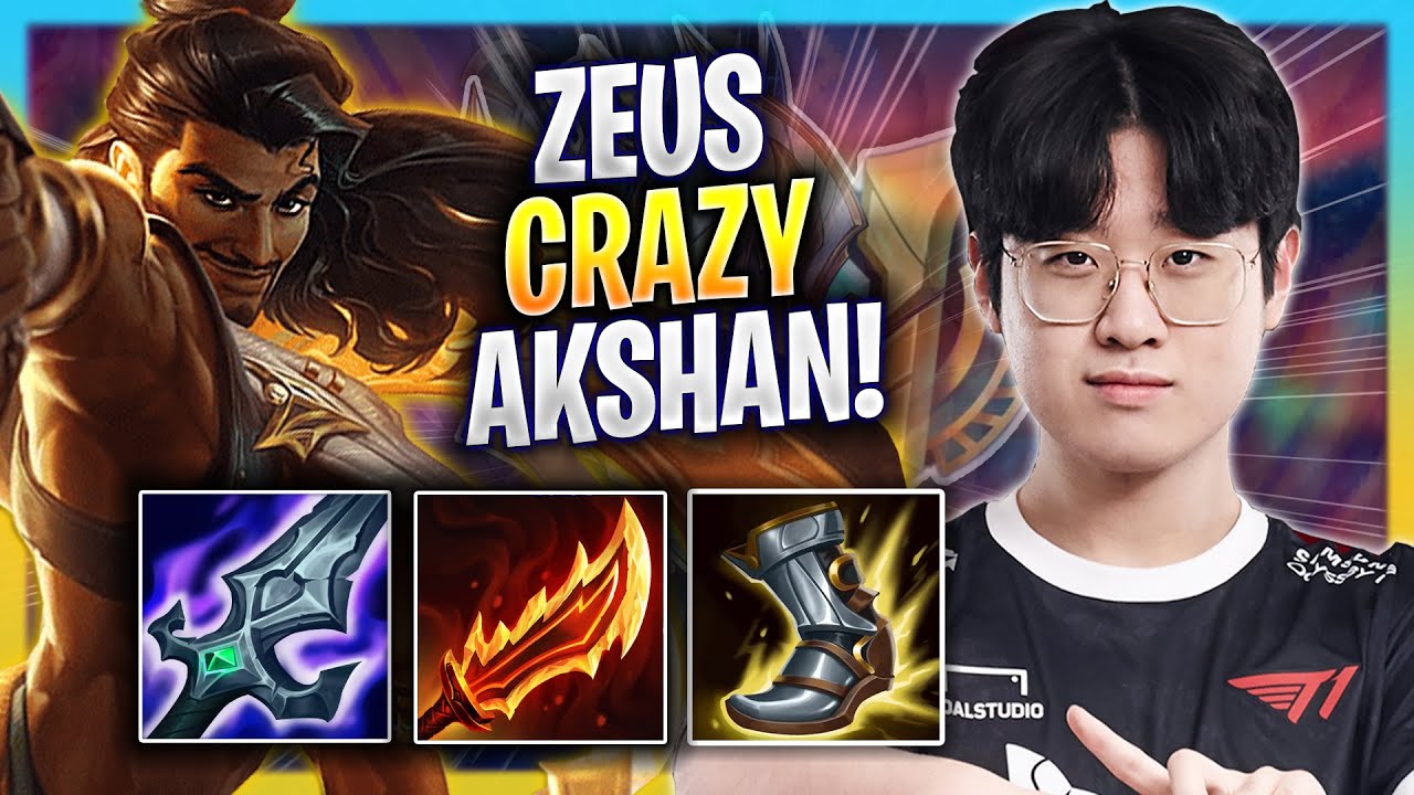 ZEUS CRAZY GAME WITH AKSHAN! - T1 Zeus Plays Akshan TOP vs Poppy ...